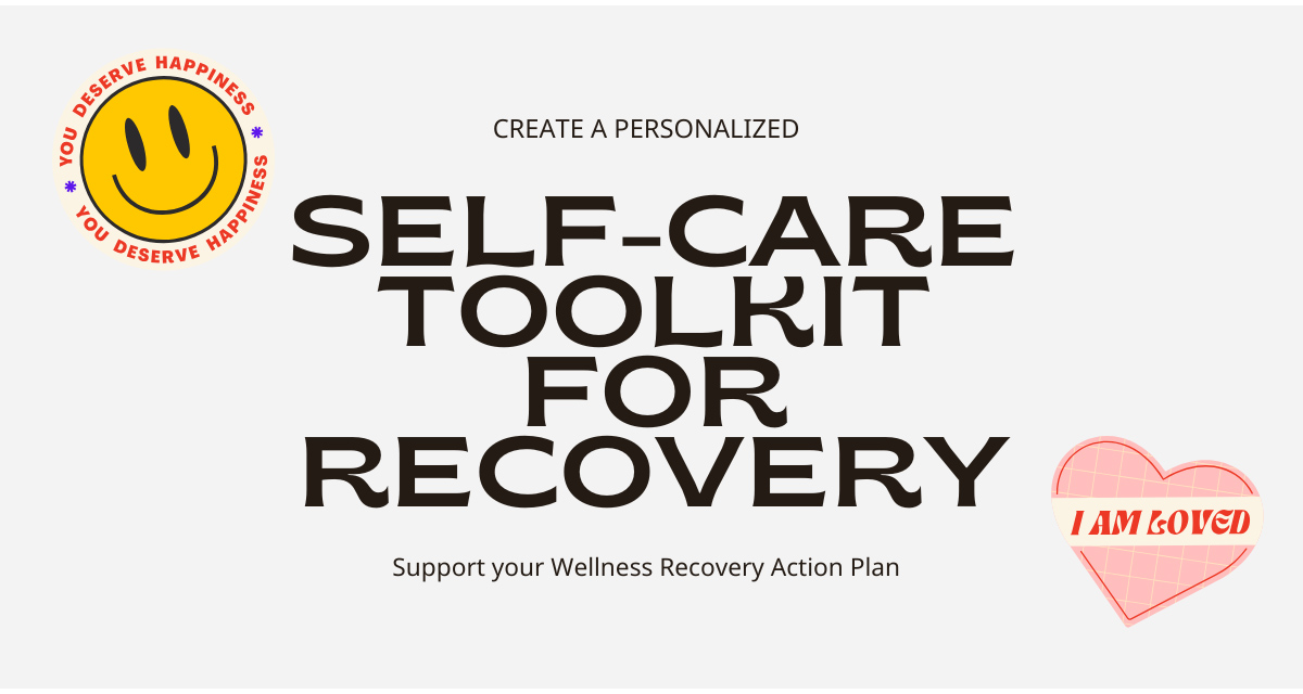 Create a Personalized Self-Care Toolkit for Recovery | WRAP